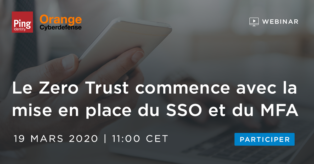 Le Zero Trust commence avec la mise en place du SSO et du MFA